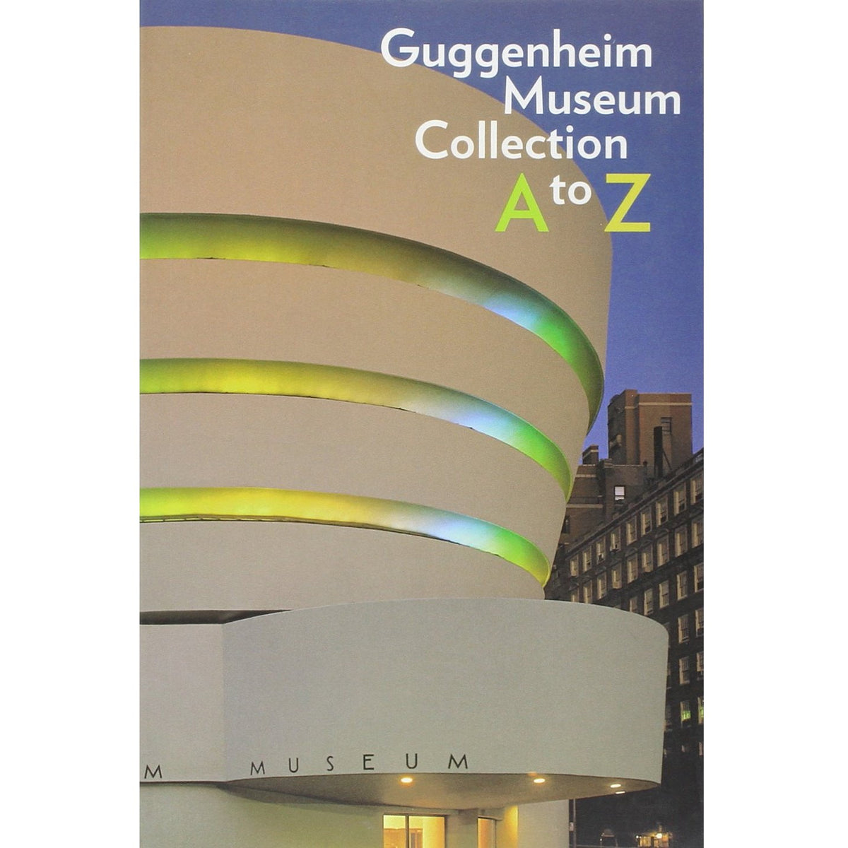 Guggenheim Museum Collection A to Z – Indent